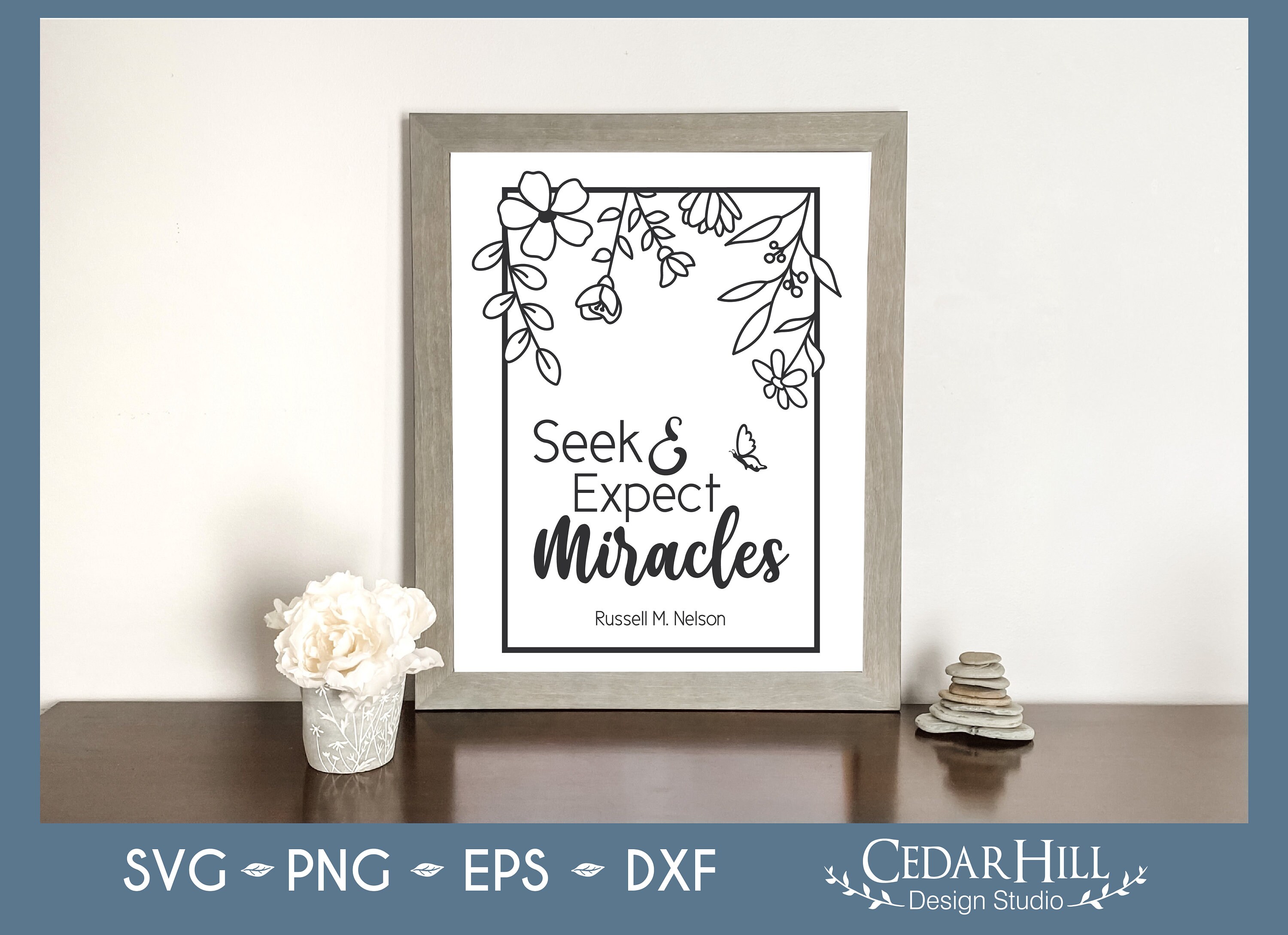 Seek and Expect Miracles Flower Frame SVG, Christian, LDS Conference ...