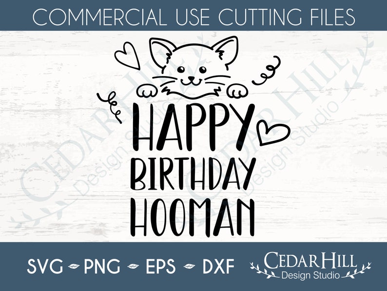 Happy Birthday Hooman Cat Pet Lover SVG, Dxf, Eps Png, Silhouette ...