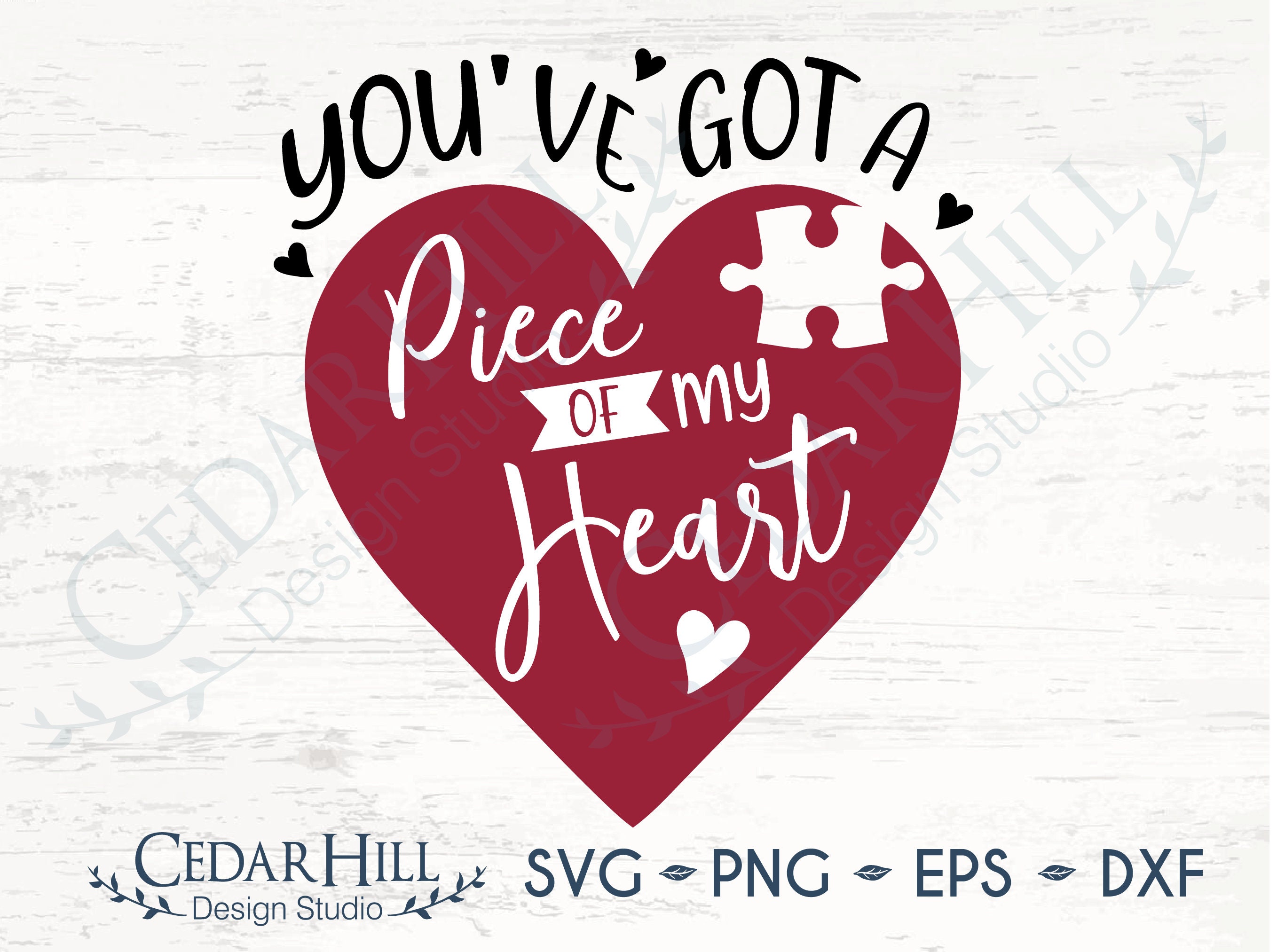 Piece of My Heart Valentine SVG Cut File, JPEG, Dxf, Eps Png ...