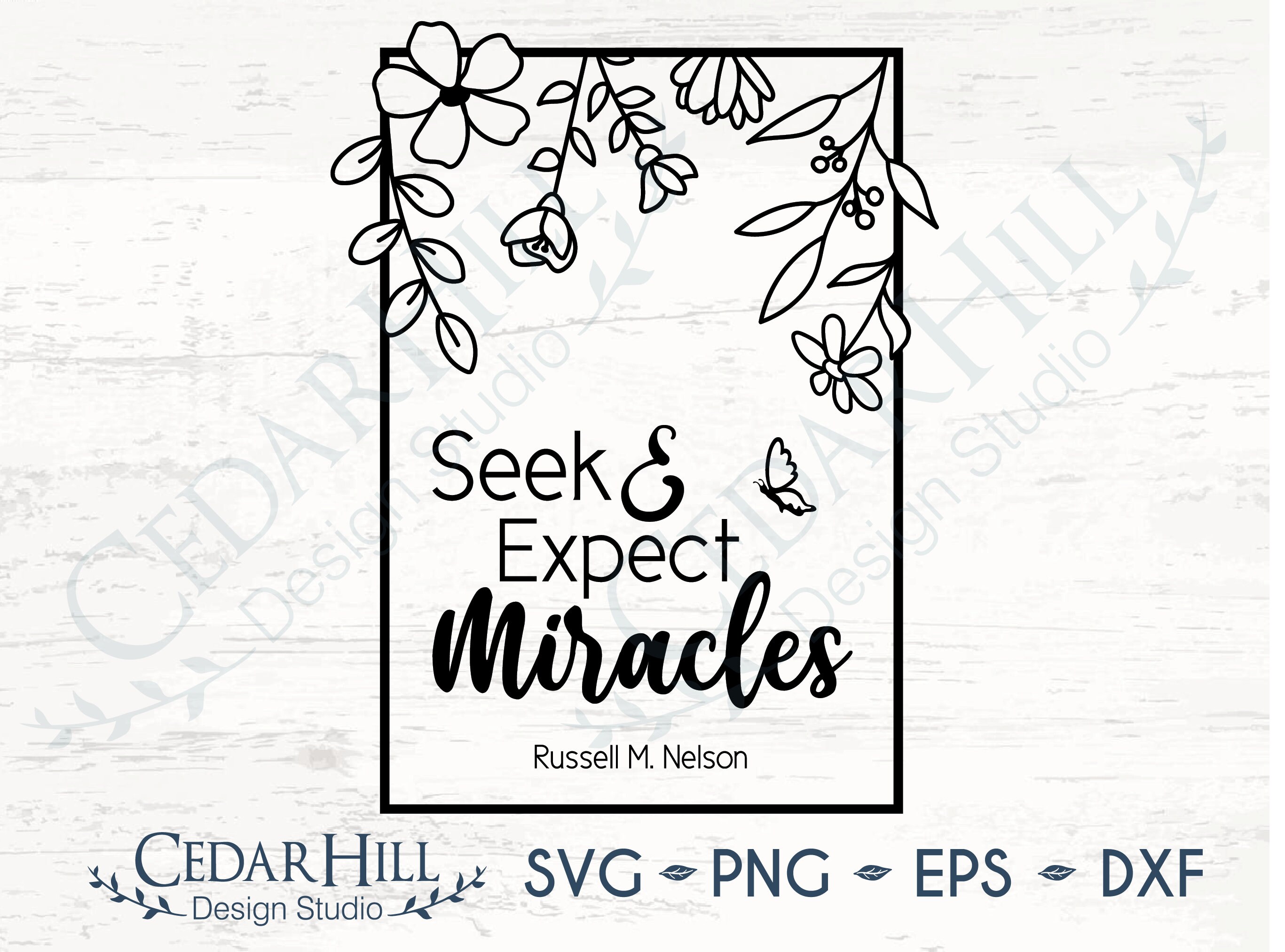 Seek and Expect Miracles Flower Frame SVG, Christian, LDS Conference ...