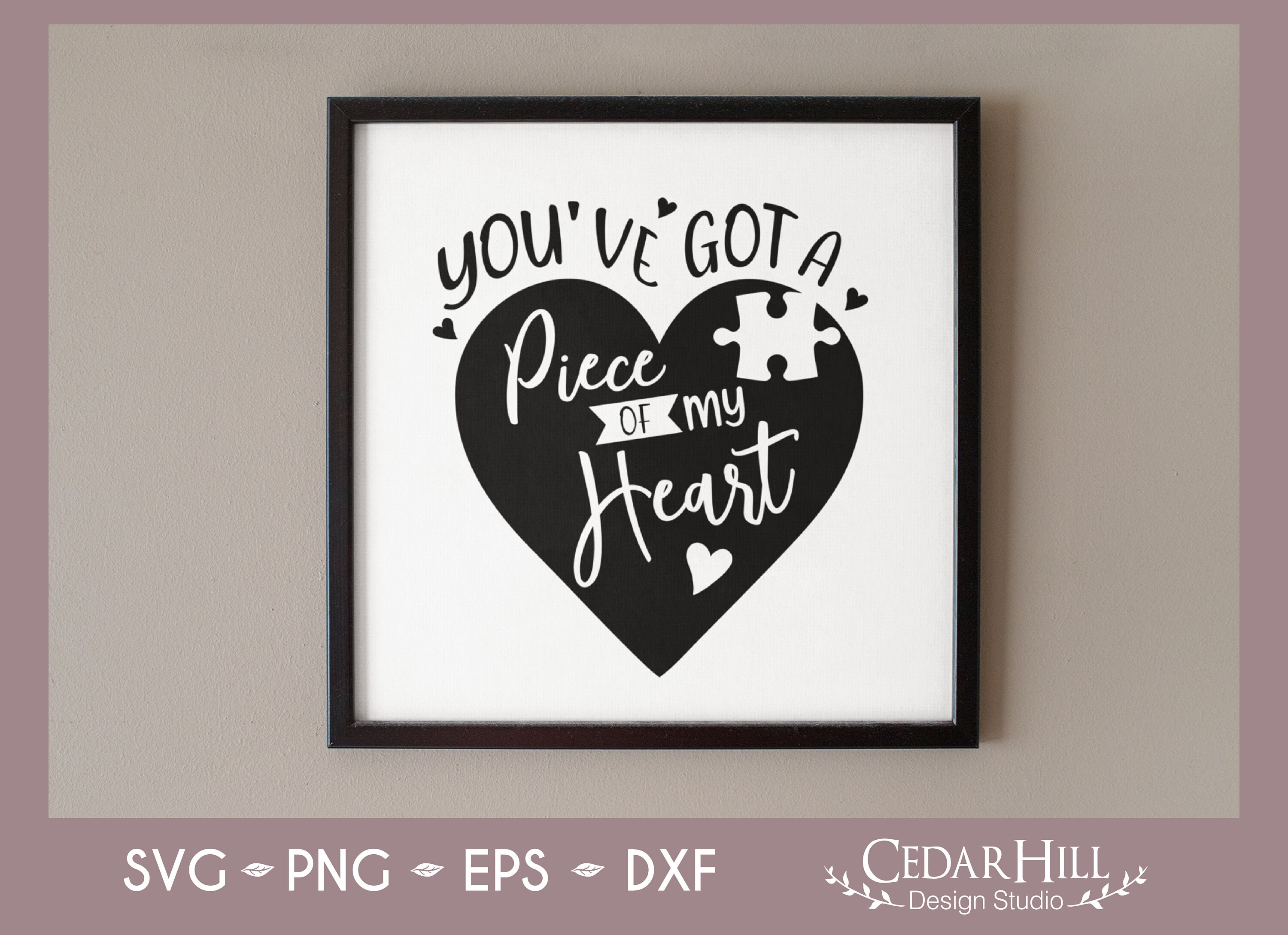 Piece of My Heart Valentine SVG Cut File, JPEG, Dxf, Eps Png ...