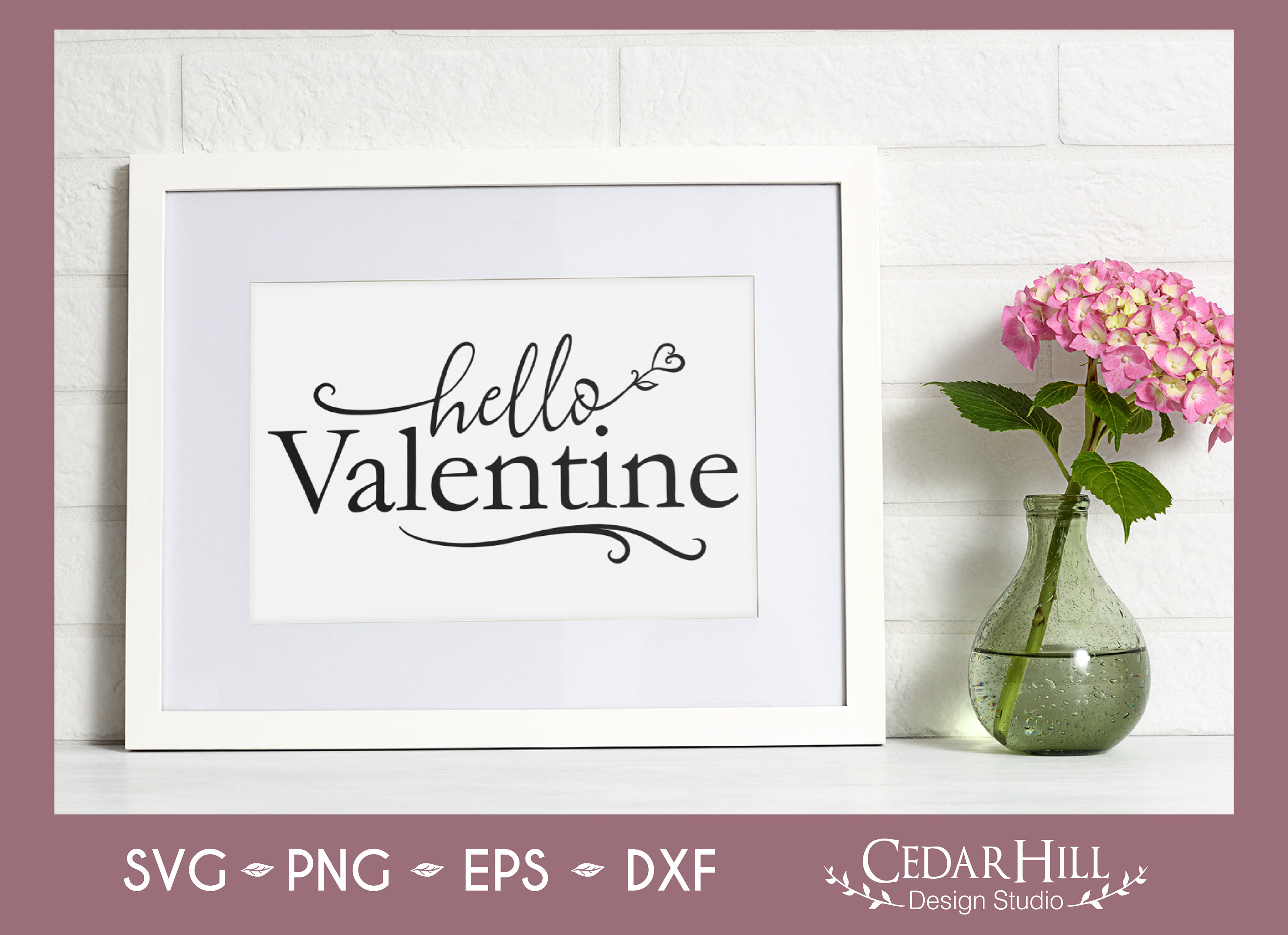 Hello Valentine SVG Cut File, JPEG, Dxf, Eps Png, Silhouette, Cricut ...
