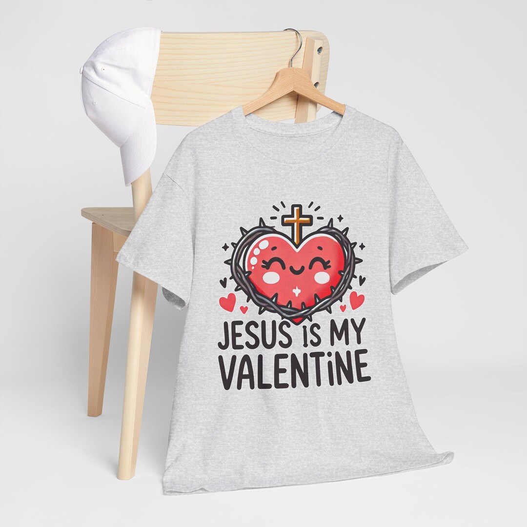 Christian T-shirt, Jesus is My Valentine Tee, Heart Crown Thorns Cross ...