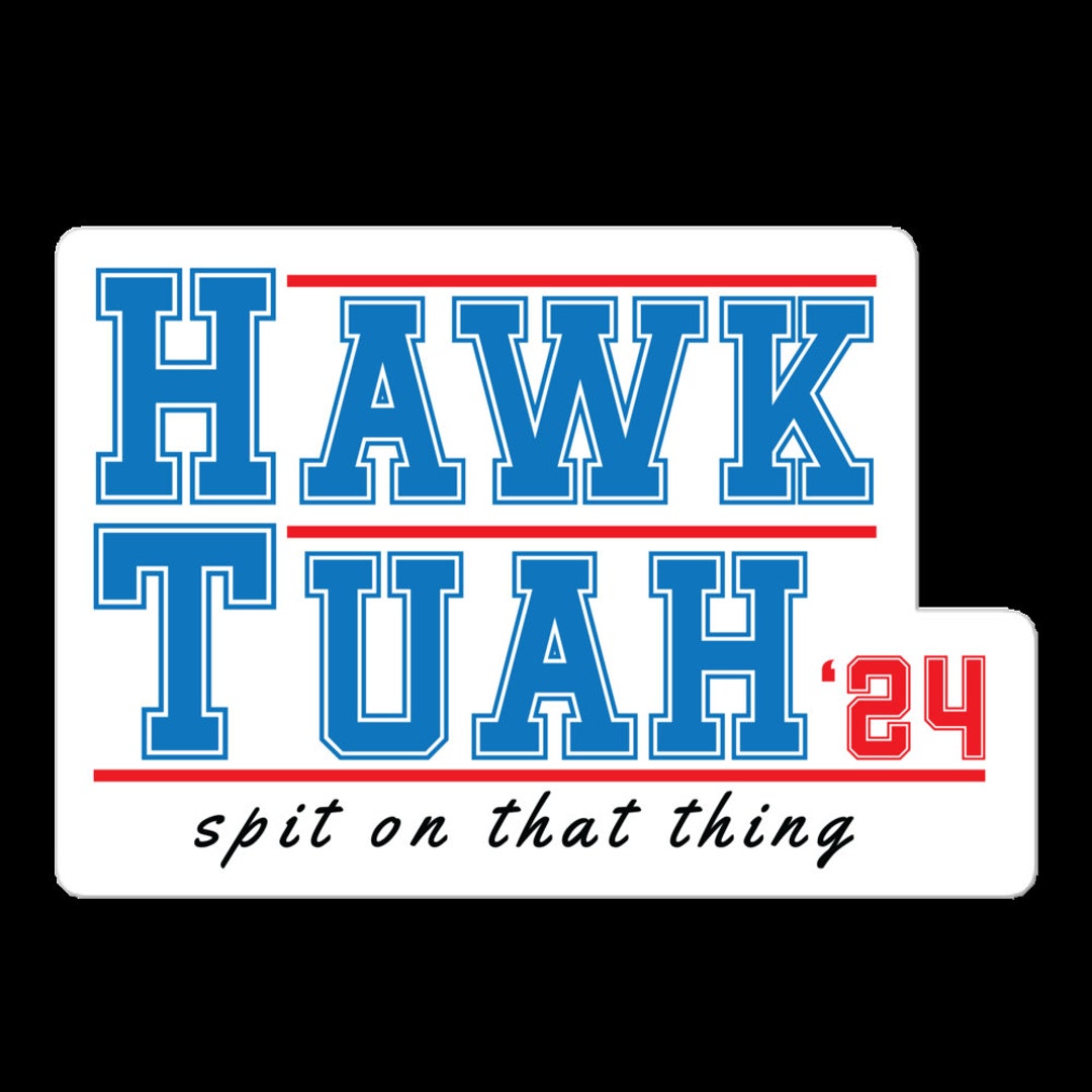 Hawk Tuah '24 Vinyl Decal, Hawk Tuah Girl Sticker, Hawk Tuah Decal ...