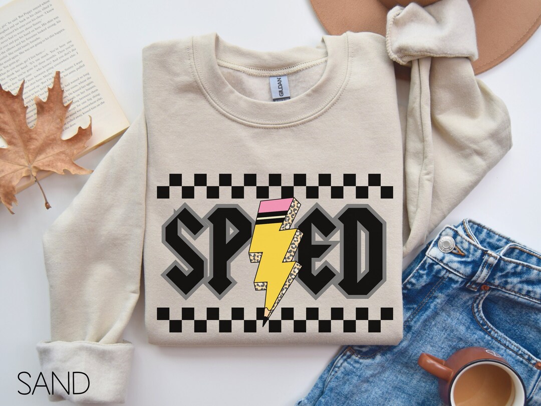 SPED Teacher Sweatshirt,sped Teacher Gift,sped Team Shirts,back to ...