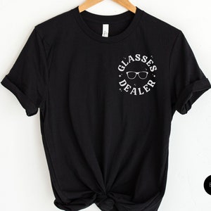 Glasses Dealer Optician Shirt, Optometry Optician Gift, Optometry ...
