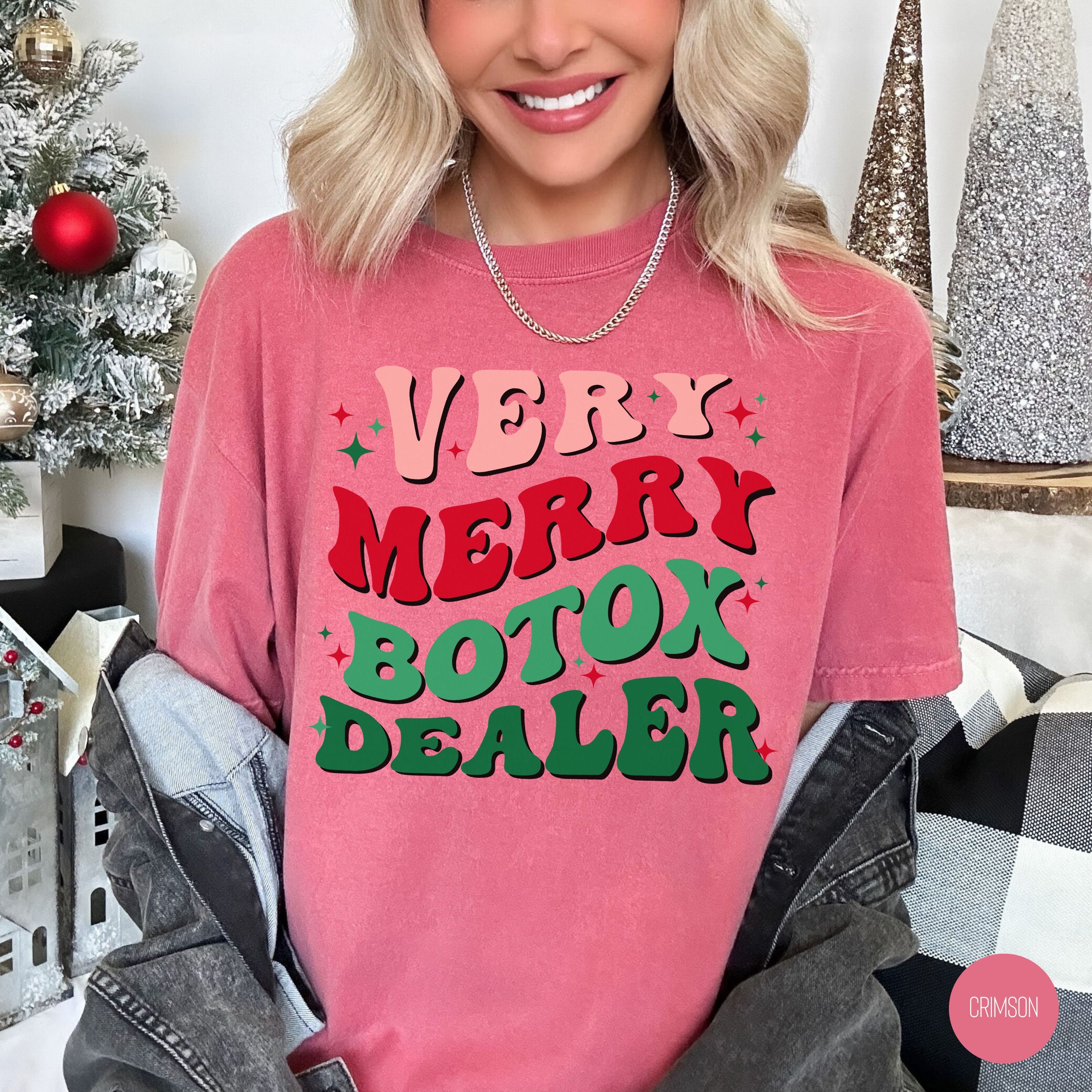 Very Merry Botox Dealer Christmas Crewneck Comfort Colors Shirt, Botox ...