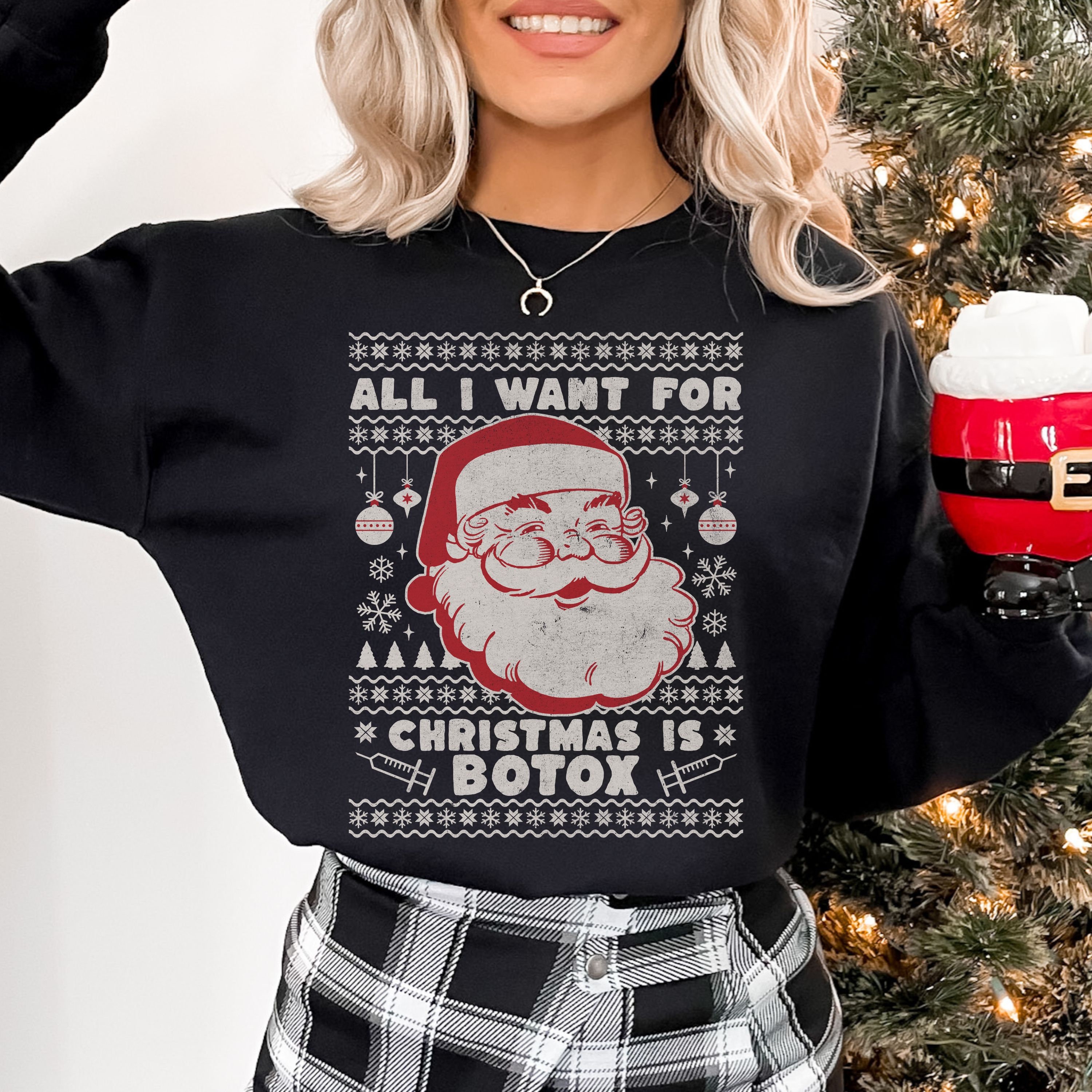All I Want for Christmas is Botox Crewneck Sweatshirt Retro, Botox ...