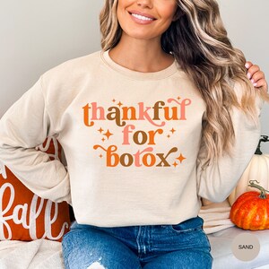 Retro Thankful for Botox Sweatshirt, Botox Dealer Autumn Crewneck ...