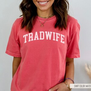 Tradwife Shirt, Traditional Wife Tshirt, SAHM Shirts, Homemaker Shirt, Conservative Mama Gifts ...