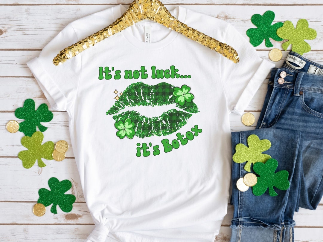 Funny Botox Dealer St Patricks Day Shirt, St Pattys Day Botox Injector ...