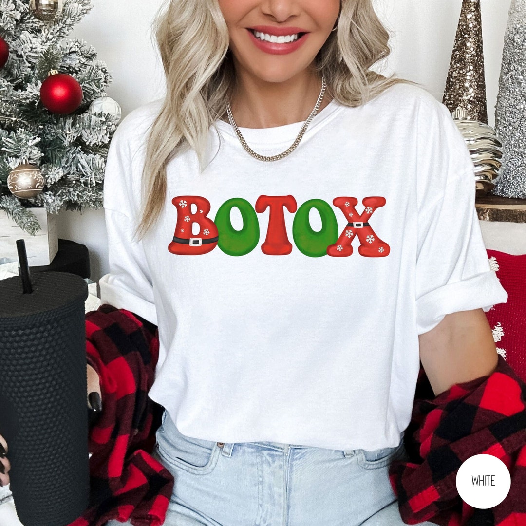 Botox Dealer Christmas Shirt, Botox Nurse Shirt, Botox Shirt, Botox ...