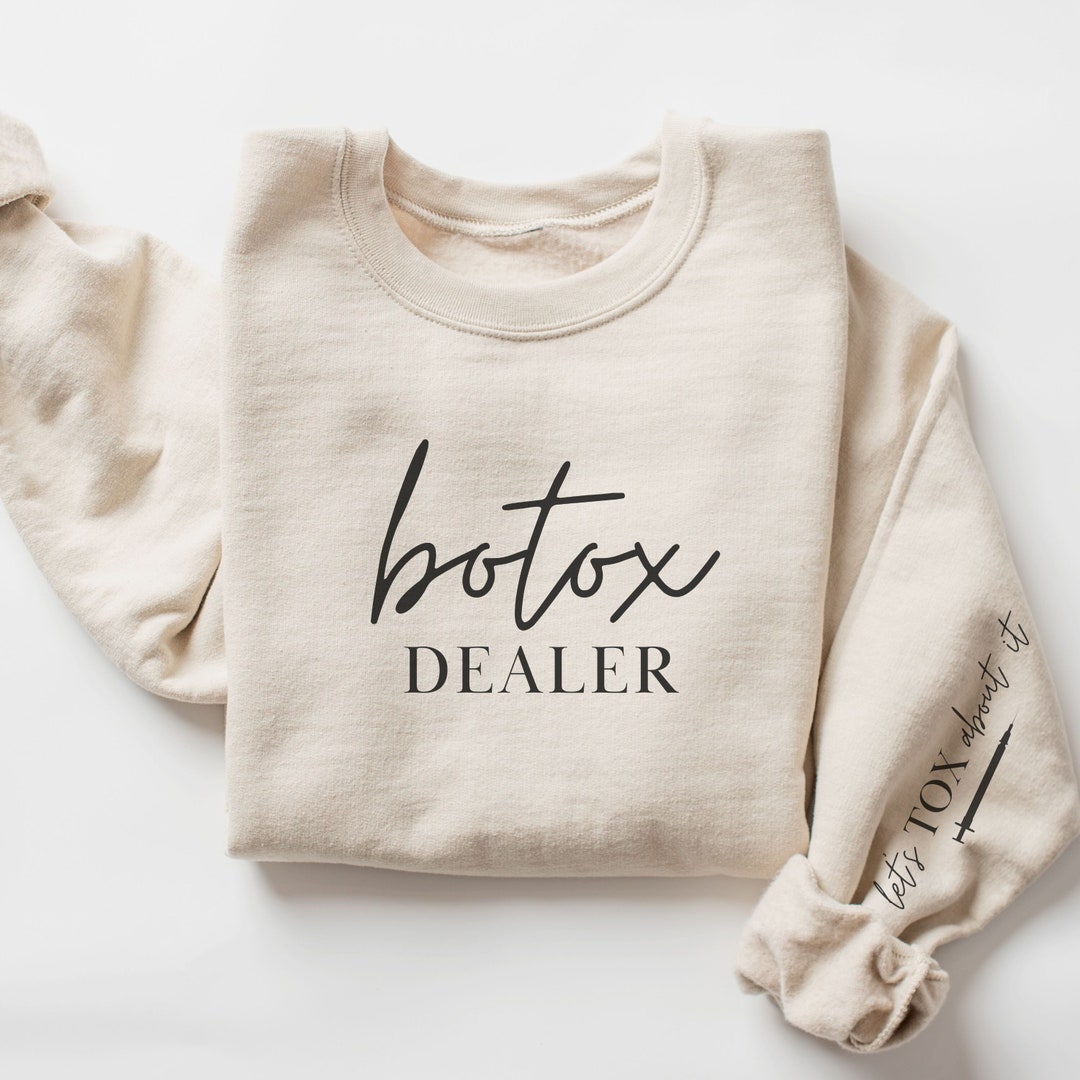 Botox Dealer Sweatshirt, Skincare Dealer Sweater, Aesthetic Nurse ...