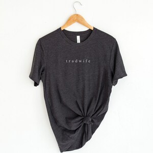Tradwife Shirt, Traditional Wife Tshirt, SAHM Shirts, Homemaker Shirt, Conservative Mama Gifts ...