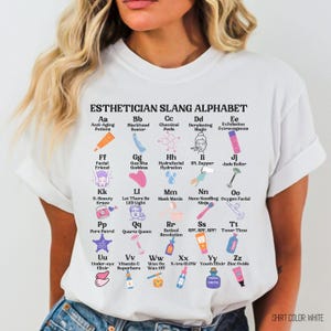 Esthetician Slang Alphabet Shirt, Skin Therapist Tee, Gift for ...