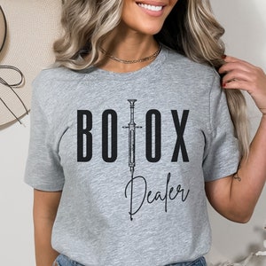 Botox Dealer Shirt, Botox Nurse Tshirt, Botox Shirt, Botox Injector ...