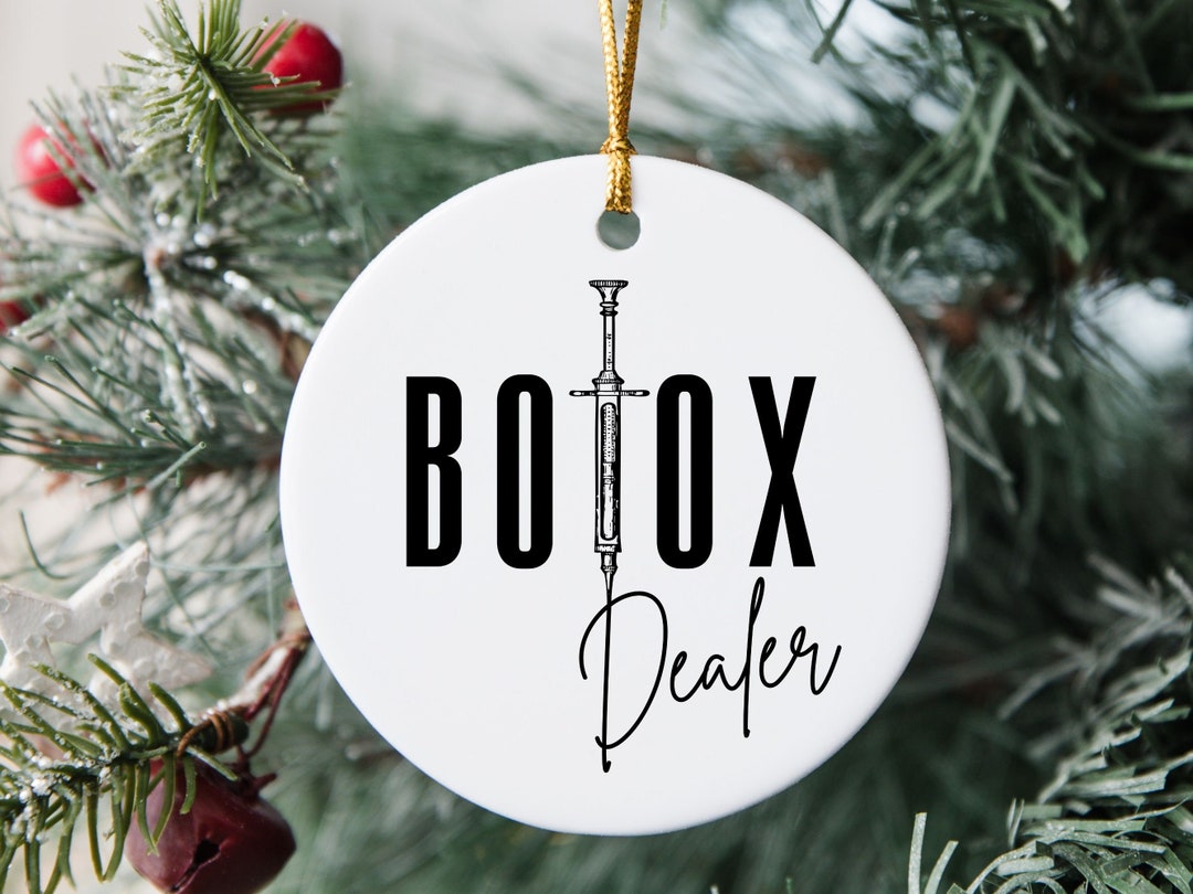 Botox Ornaments, Botox Dealer Christmas Ornament, Botox Injector Gifts ...