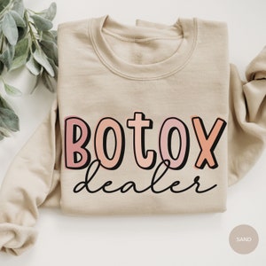 Botox Dealer Sweatshirt, Aesthetic Nurse Injector Crewneck Pullover ...