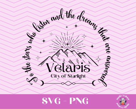 ACOTAR SVG & PNG, Velaris Svg, City of Starlight Acotar Merch Perfect ...