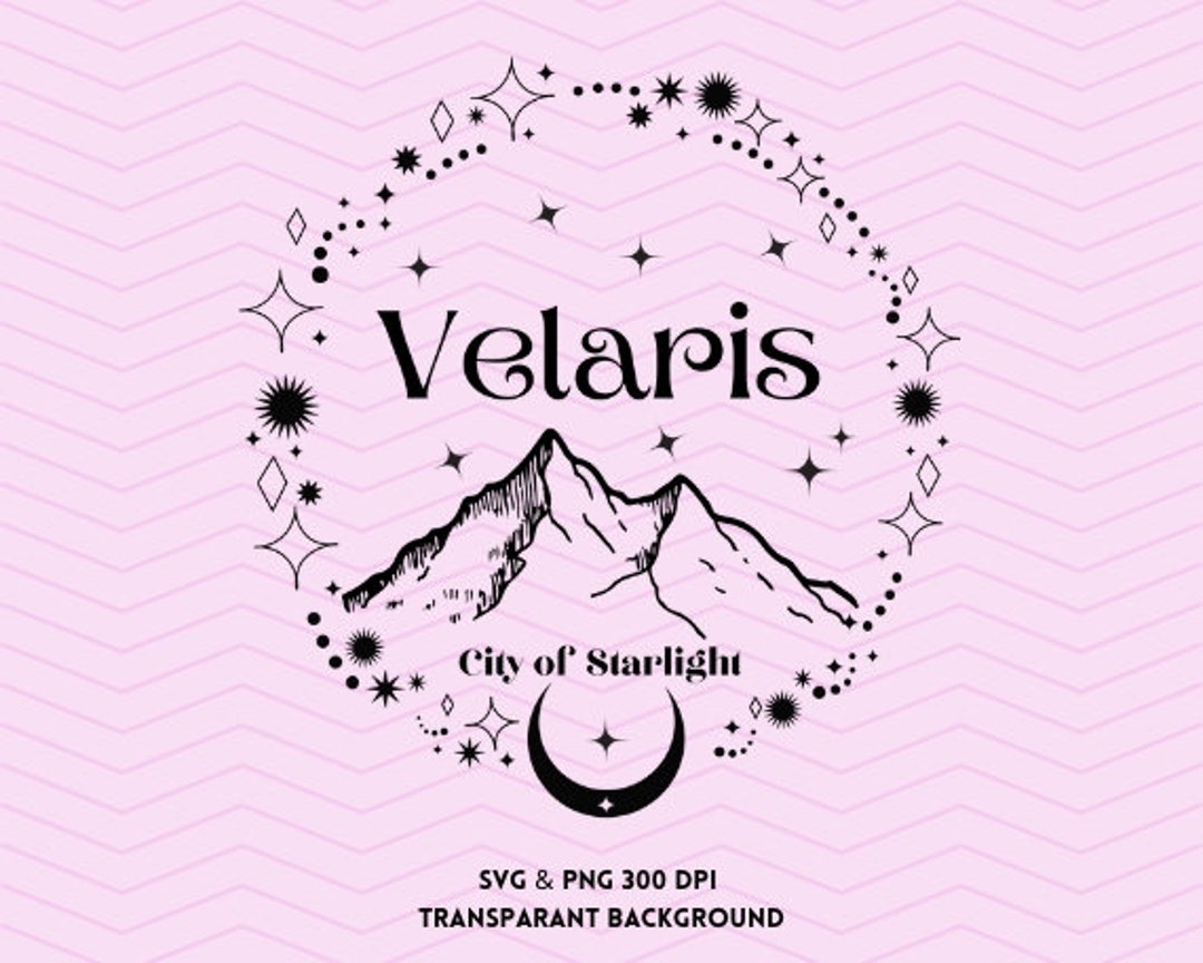 ACOTAR SVG & PNG, Velaris Svg, City of Starlight Acotar Merch Perfect ...