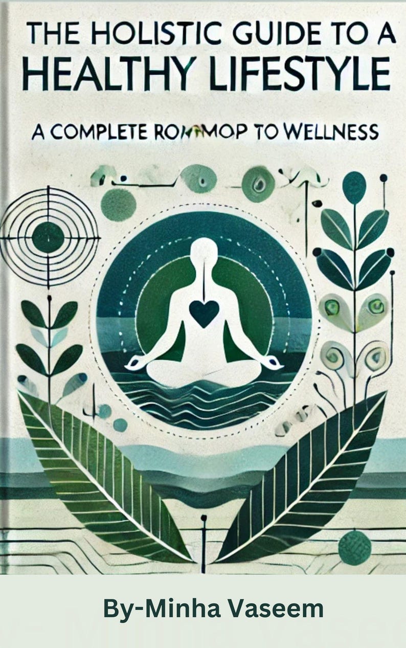 The Holistic Guide to a Healthy Lifestyle This is a Concise Ebook With ...