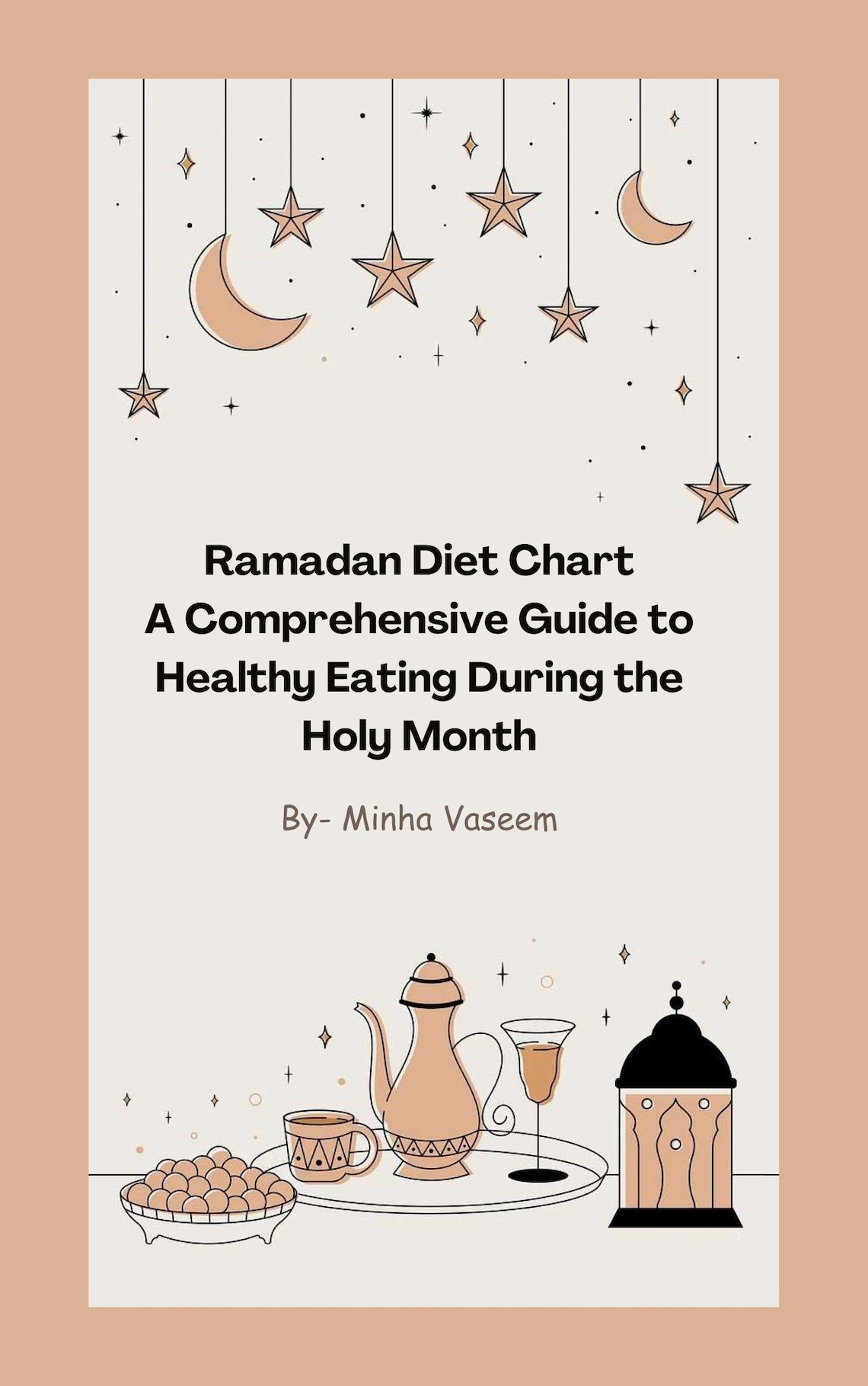 Ramadan Diet Chart A Comprehensive Guide to Healthy Eating During the ...
