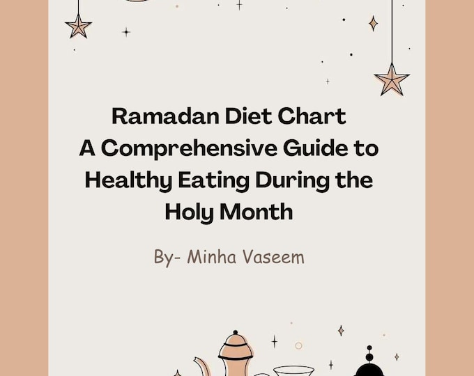 Ramadan Diet Chart A Comprehensive Guide to Healthy Eating During the ...