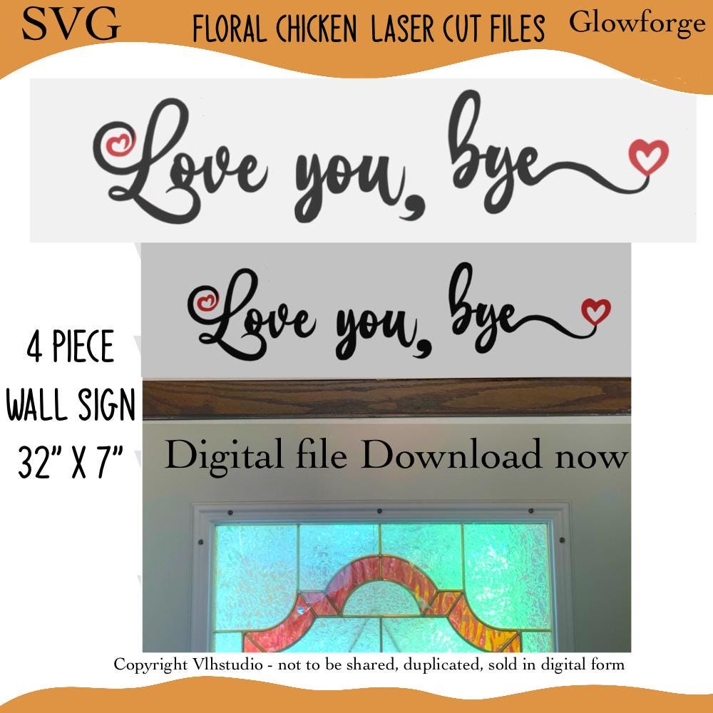 Love You, Bye Over the Door Wall Sign SVG DCX Cut File Glowforge Decor ...