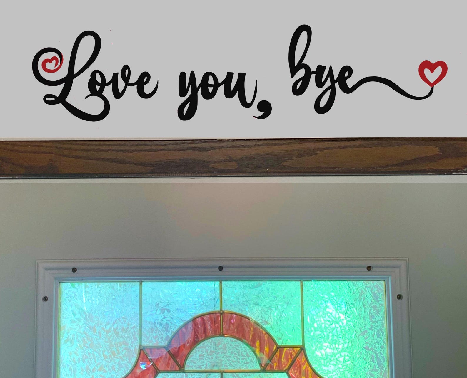 Love You, Bye Over the Door Wall Sign SVG DCX Cut File Glowforge Decor ...