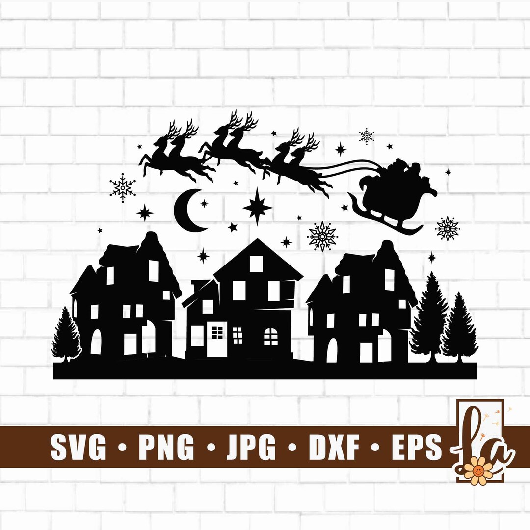 Christmas Scene Svg | Christmas Village Svg | Christmas Svg | Santas ...
