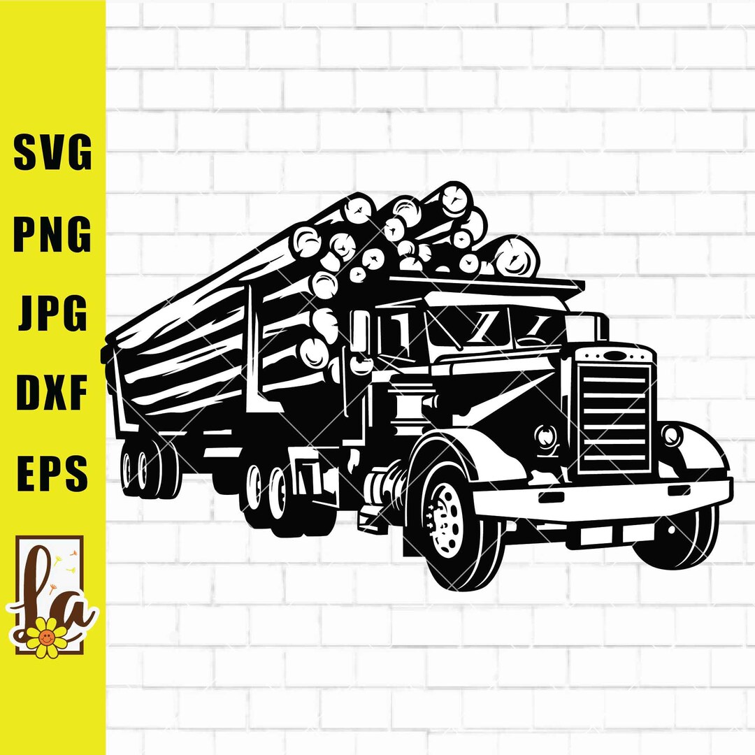 Logging Truck Svg | Truck Driver Svg | Logging Truck Clipart | Logging ...