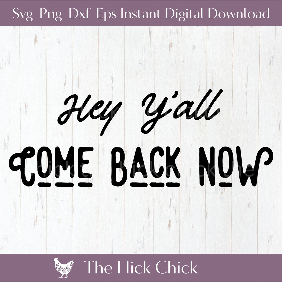 Yall Come Back Sign-country Saying Svg-country-farm Sayings Svg-cricut ...