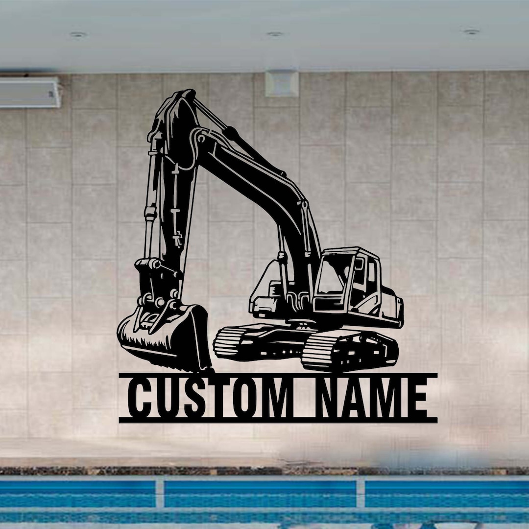Custom Metal Excavator Sign,personalized Excavator Driver Name Sign ...