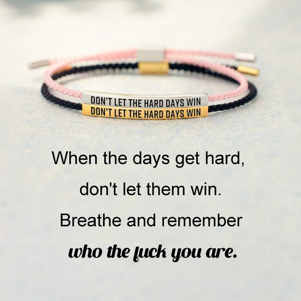 Dont Let Them Hard Days Win Bracelet - Etsy