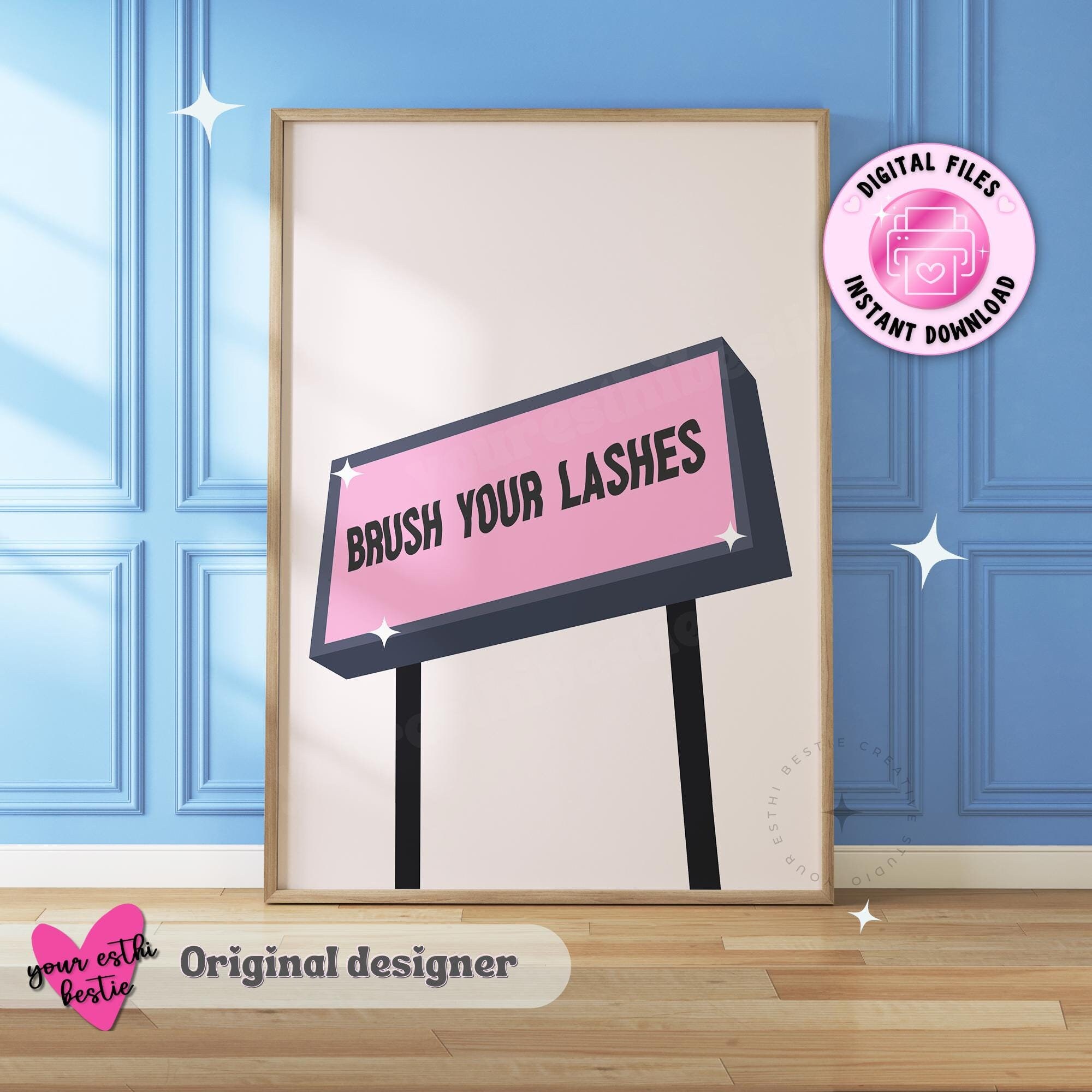 Billboard Brush Your Lashes Wall Art Printable, Esthi Digital Art ...