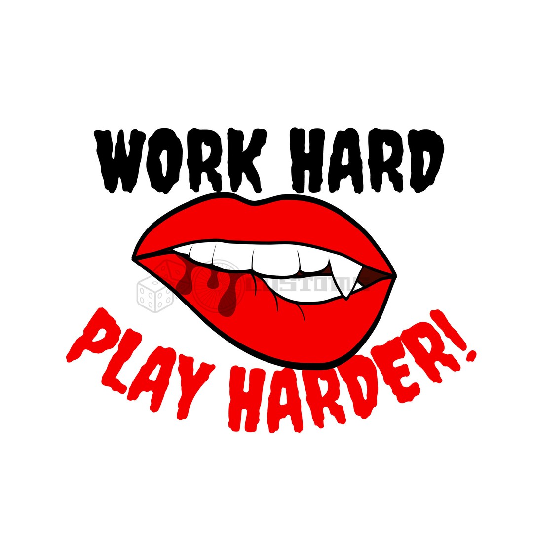 Work Hard Play Harder Funny SVG Instant Download - Etsy