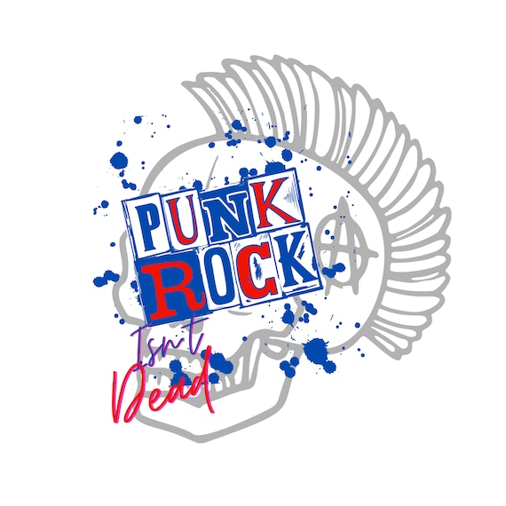 Punk Rock Isn't Dead SVG Instant Download - Etsy