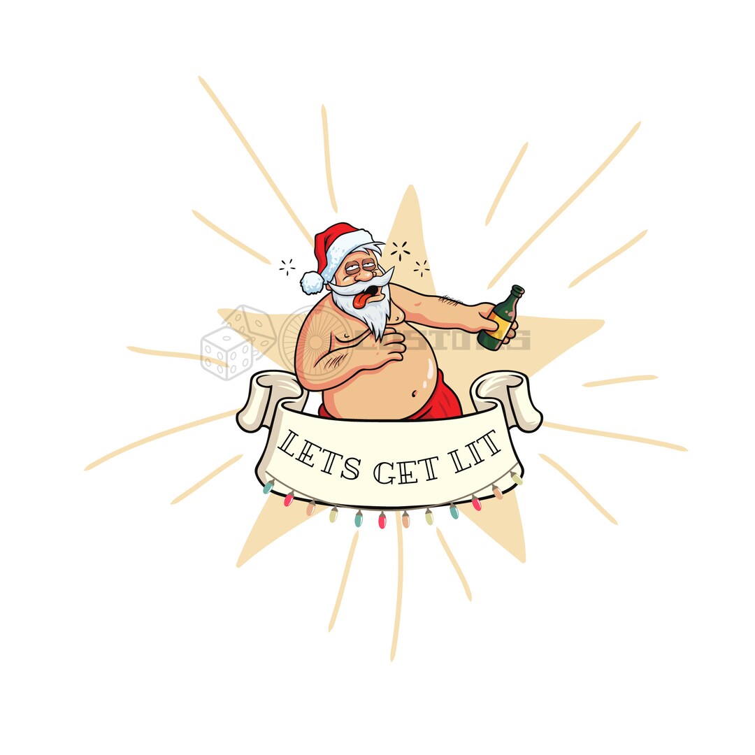 Let's Git Lit Funny Christmas Drunk Santa SVG Instant Download - Etsy