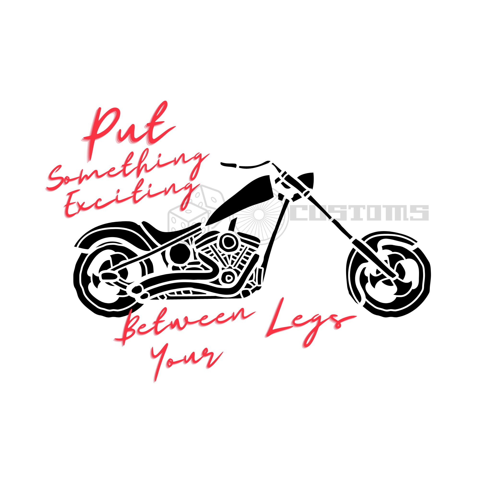 Put Something Exciting Between Your Legs Funny Biker SVG Instant ...