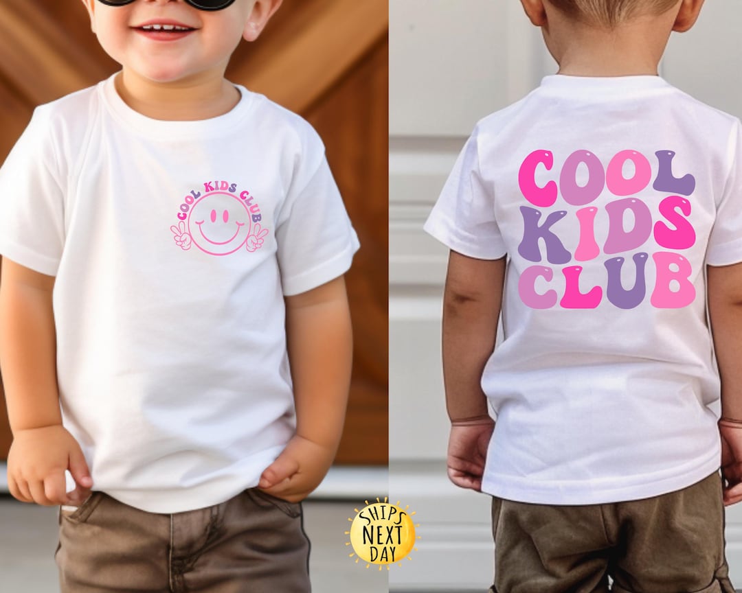 Cool Kids Club Front and Back Kids Shirt, Cool Toddler Shirt, Girl Kids ...