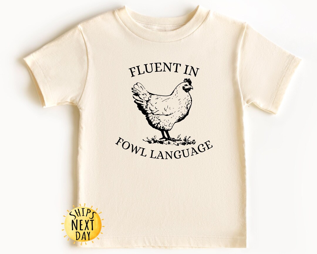 Fluent in Fowl Language Shirt, Funny Chicken Kids Shirt, Animal Love ...