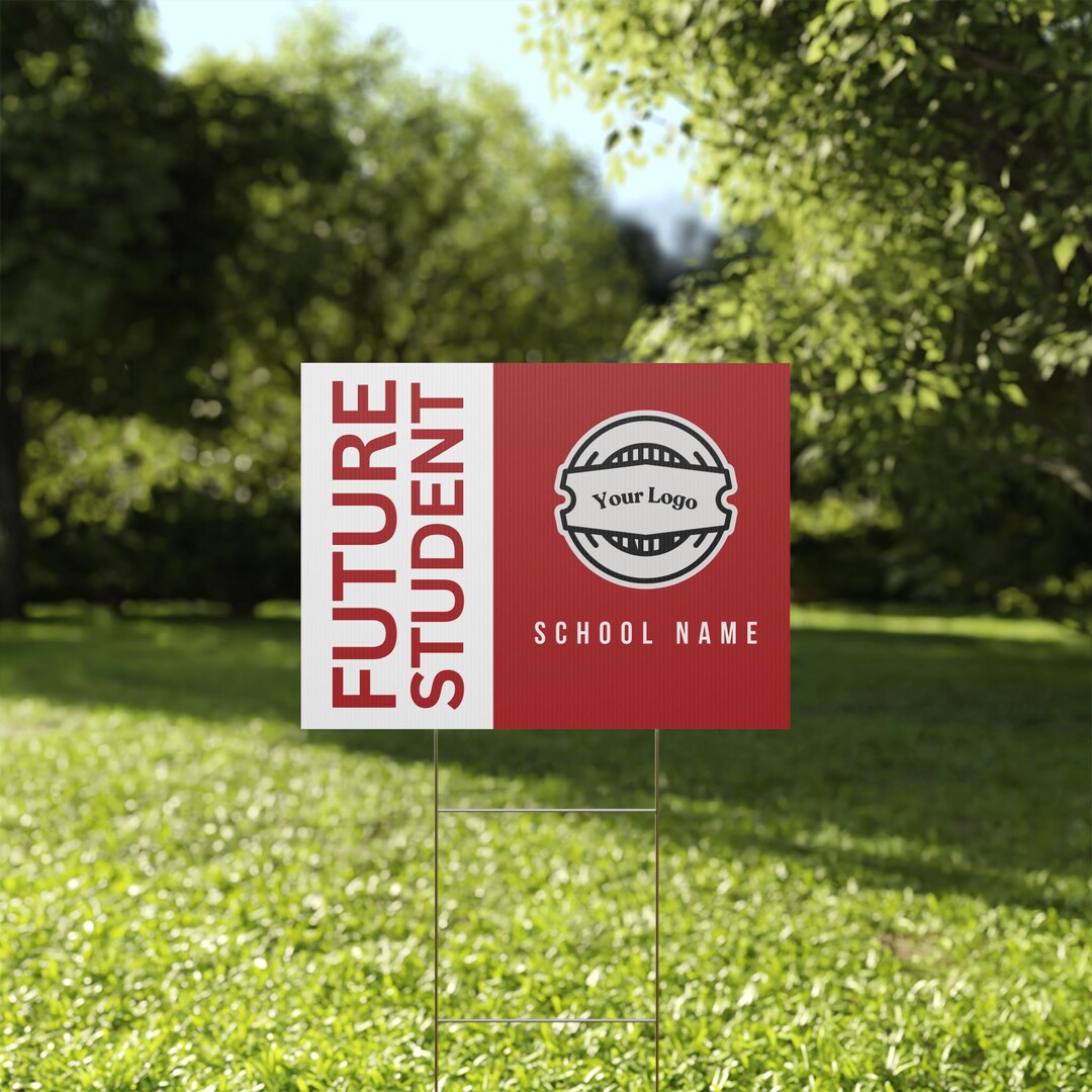 Custom Yard Sign, Future Students, College Bound Yard Sign, College ...