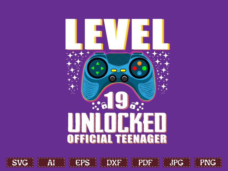 Level 19 Unlocked Official Teenager Svg, Gaming Svg, Gamer Svg, Video ...