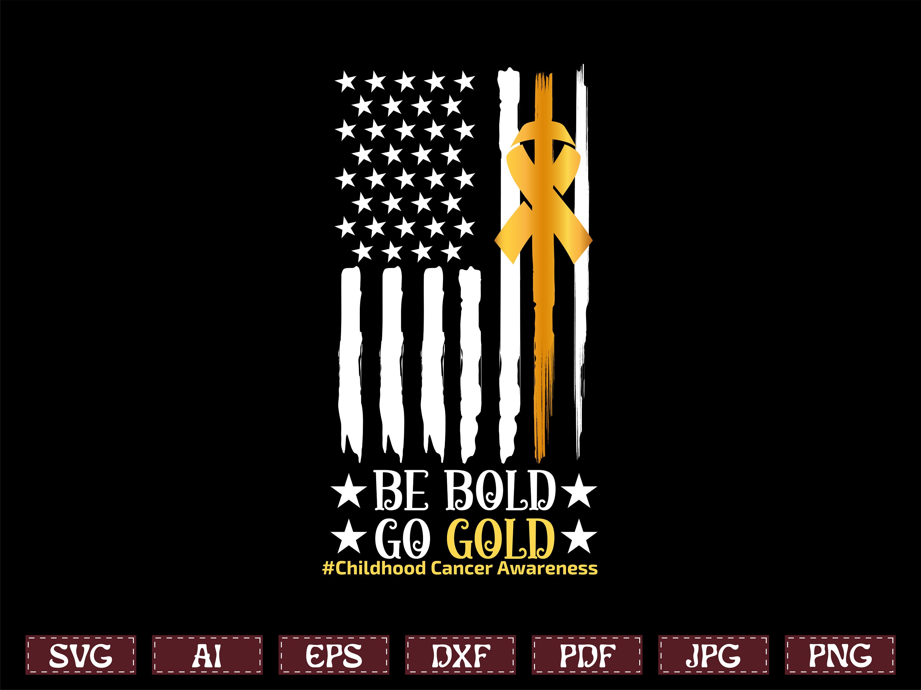 Be Bold Go Gold Svg Png, Childhood Cancer Awareness Gift, Gold Svg ...