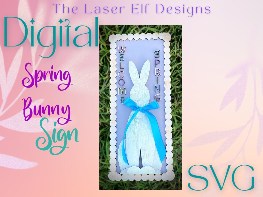Tall Bunny Sign for Glowforge and and Lasers SVG File - Etsy