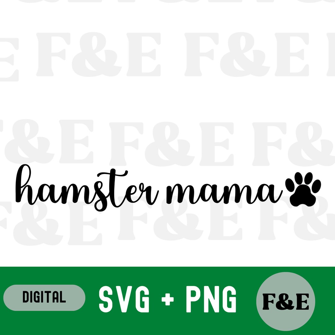 Hamster Mama Svg, Hamster Mom Svg, Hamster Mom Paw Print SVG Cut File ...