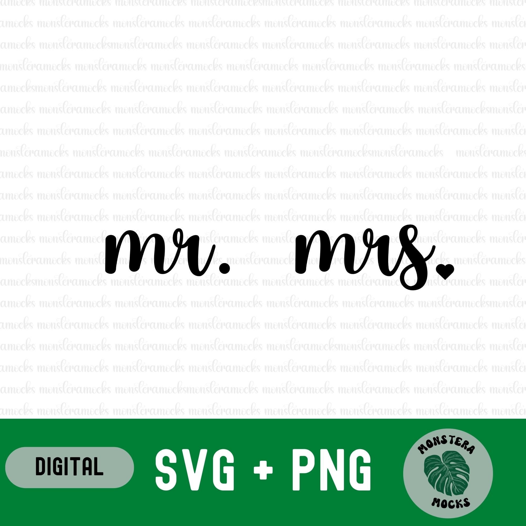 Mr Mrs Svg Cut File Mr Mrs Png Wedding Just Married Etsy 