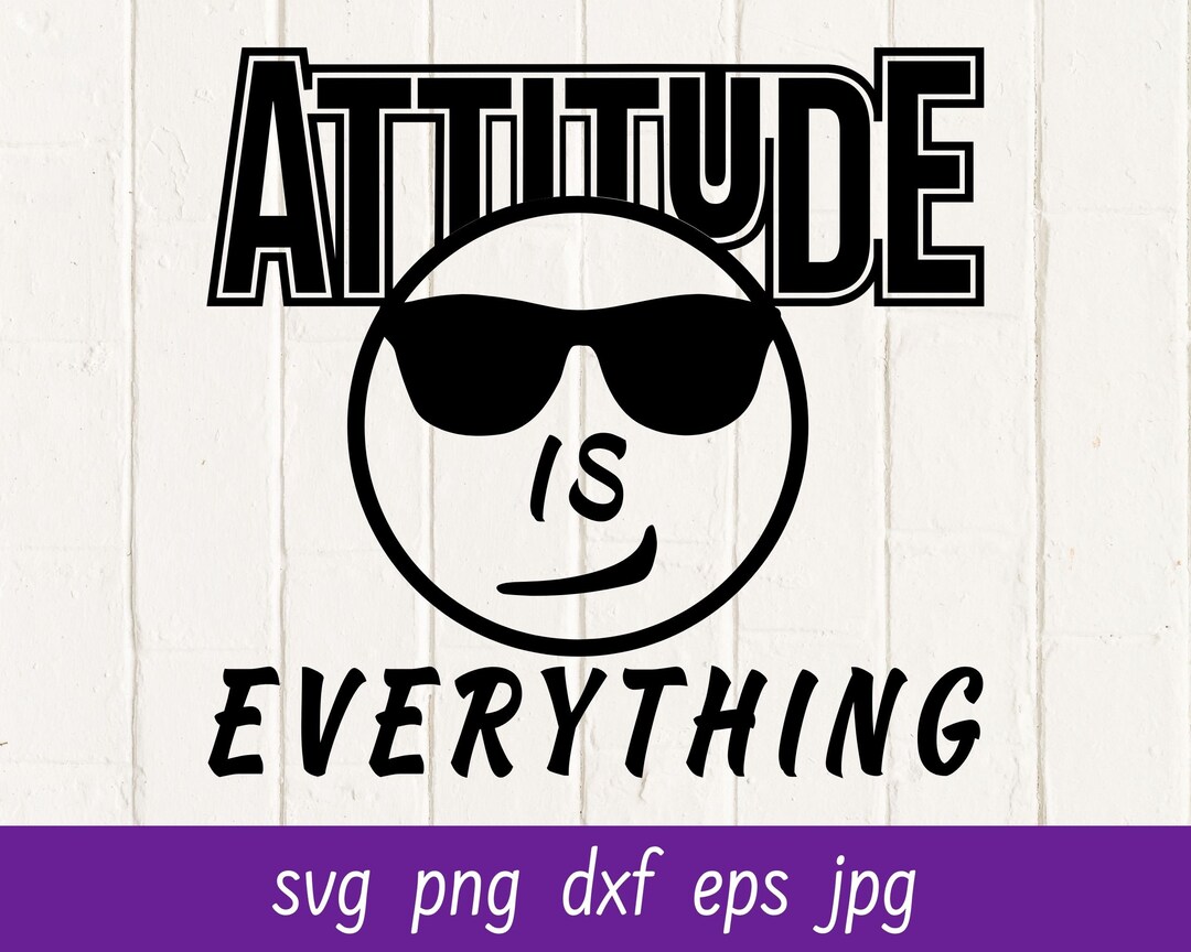 Attitude is Everything Svg Attitude is Everything Png - Etsy