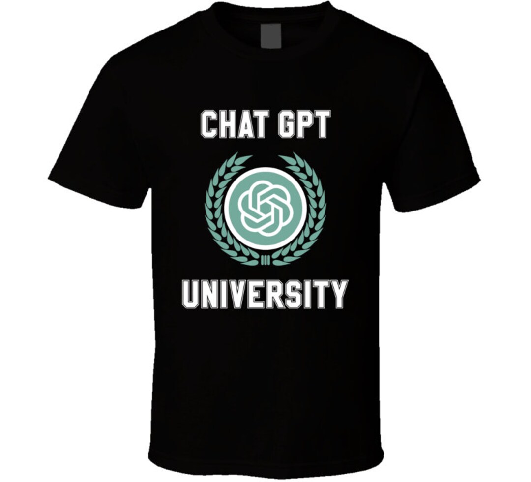 Chat Gpt University Funny Meme T Shirt - Etsy
