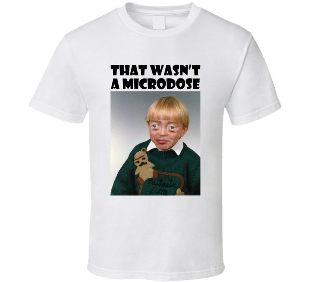 That Wasn't A Microdose Steve Buscemi Meme T Shirt - Etsy